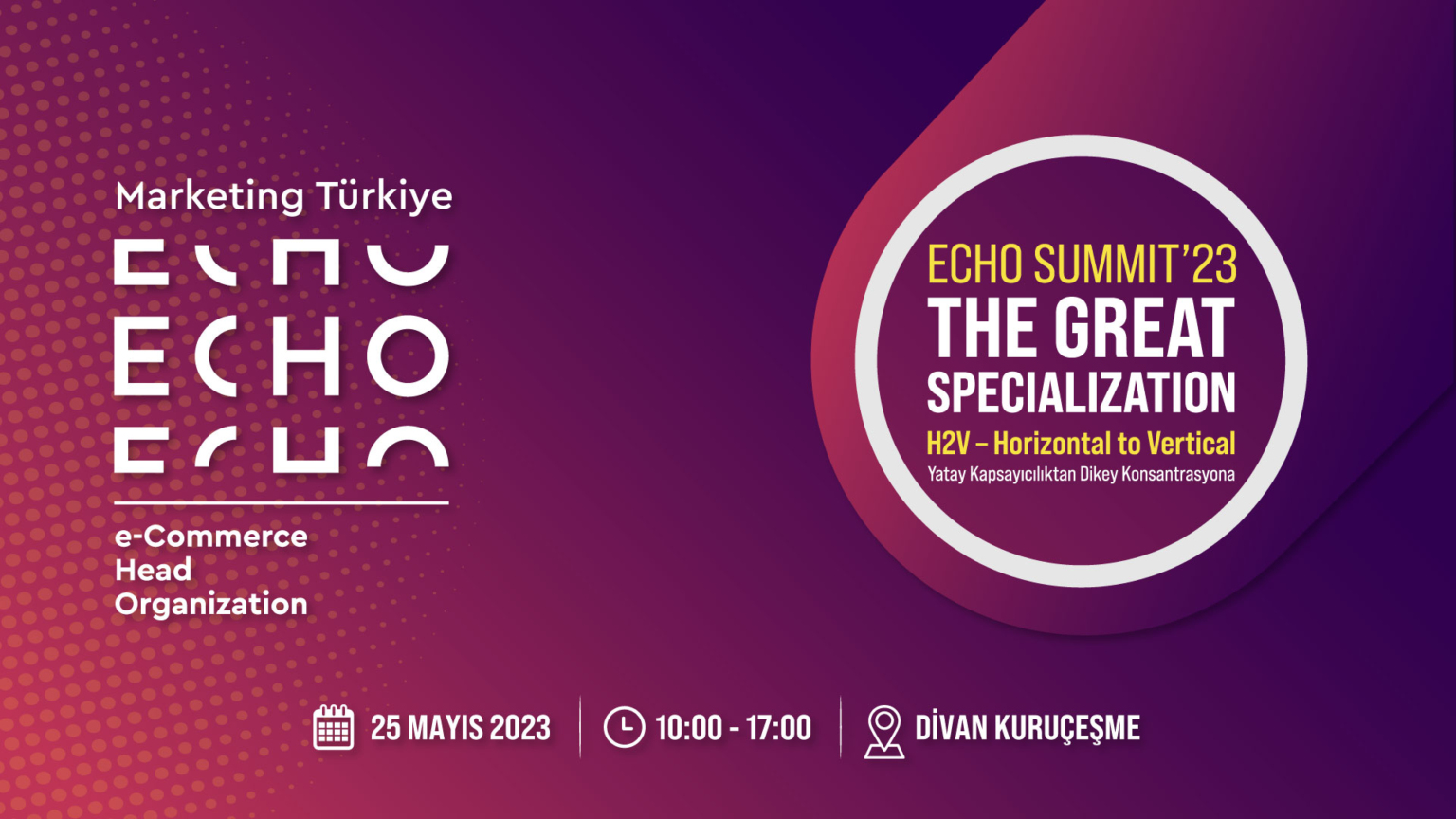 ECHO Summit'in Konuşmacıları Belli Oldu! | Marketing Türkiye